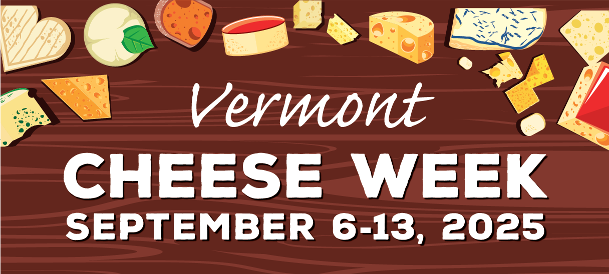 Vermont Cheese Week Hosted by Vermont Cheese Council