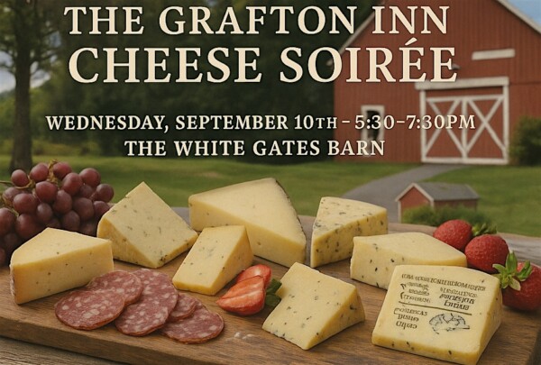 Grafton Inn Cheese Soiree: A Taste of Vermont! – Vermont Cheese Council