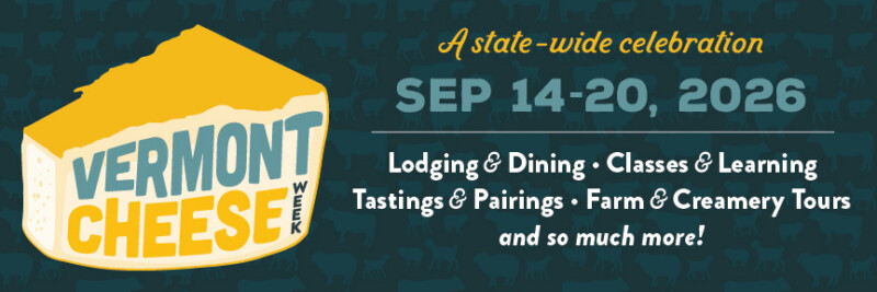 Vermont Cheese Week Hosted by Vermont Cheese Council